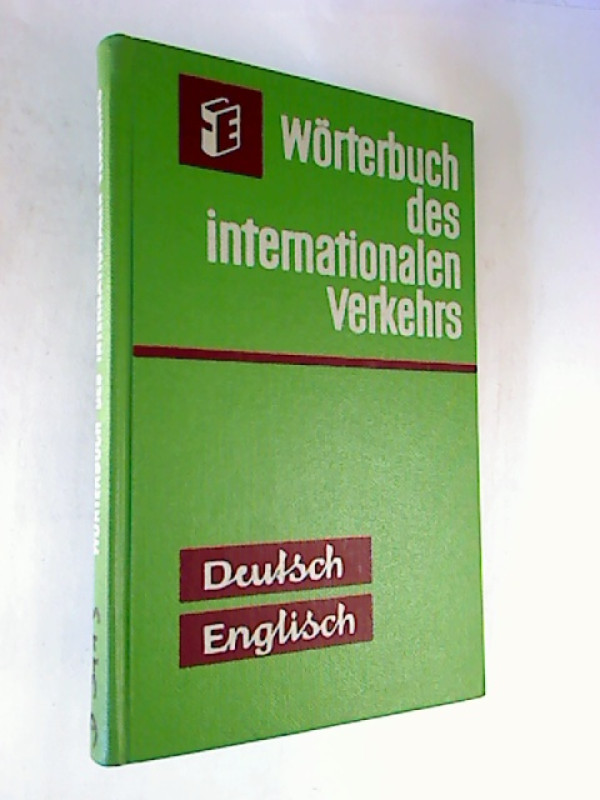 Gerhard Bein: Wörterbuch des internationalen Verkehrs : Deutsch ...